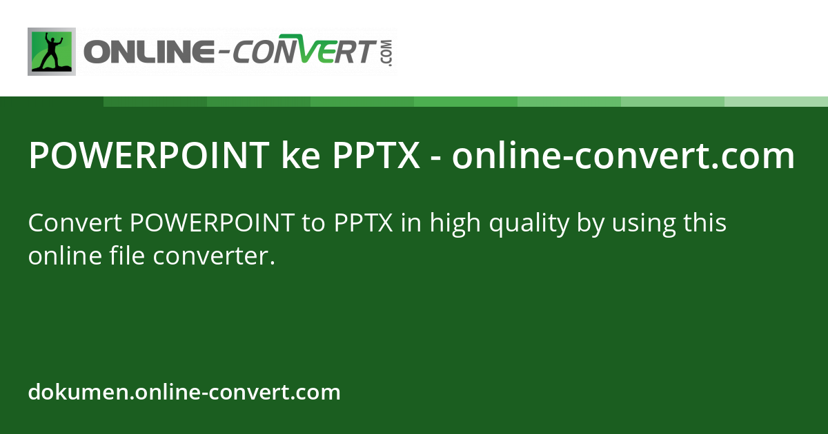 POWERPOINT ke PPTX - online-convert.com